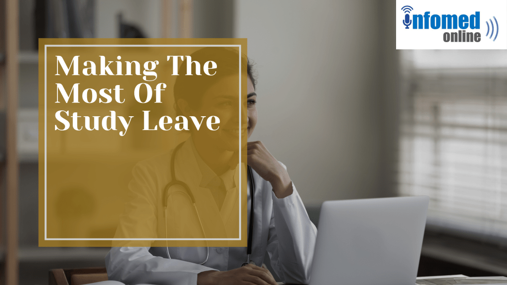 Making the Most of Study Leave - Infomed Online